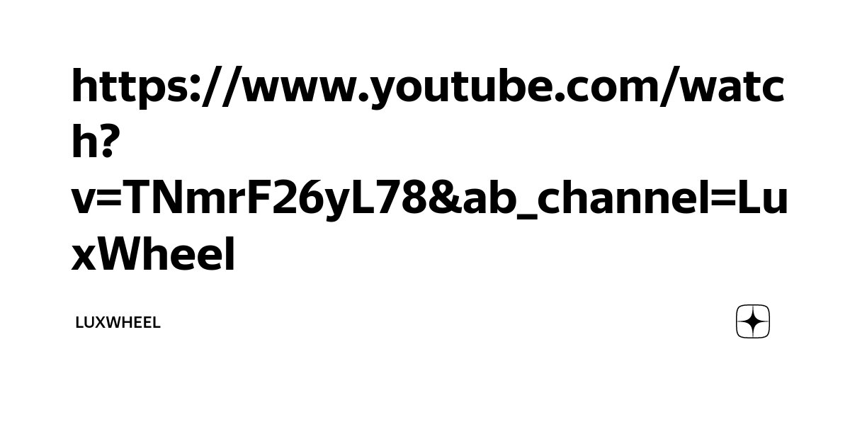 https://www.youtube.com/watch?v=TNmrF26yL78&ab_channel=LuxWheel | luxwheel | Дзен