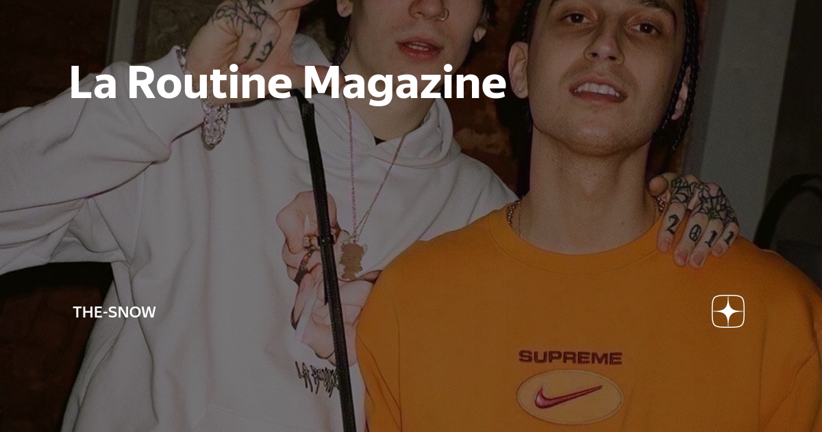La Routine Magazine | The-Snow | Дзен
