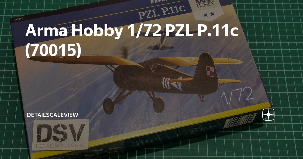 Arma Hobby 1/72 PZL P.11c (70015) | DetailScaleView | Дзен