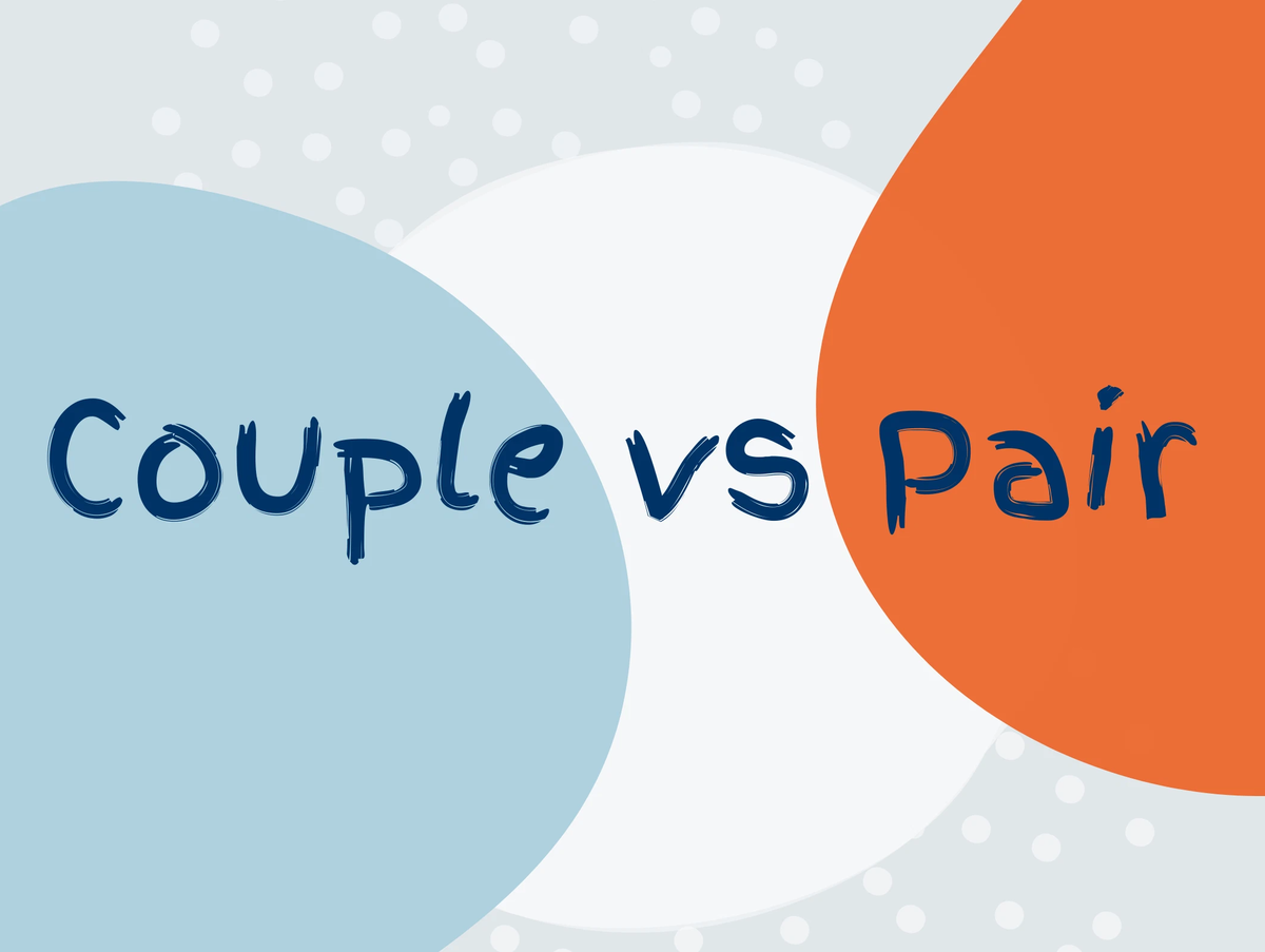 A COUPLE VS A PAIR Слова "a couple" и "a pair" переводятся как пара. В ...