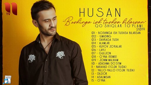 Husan - "Boshinga ish tushsa bilarsan" qo'shiqlar to'plami 2019 (music ...