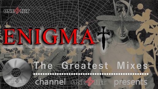 ENIGMA - The Greatest remixes | ONE HIT | Дзен