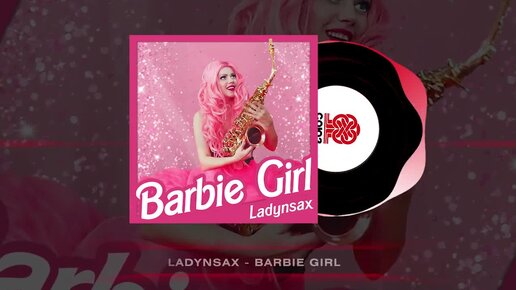 Ladynsax-Barbie Girl (cover) | Ladynsax | Дзен