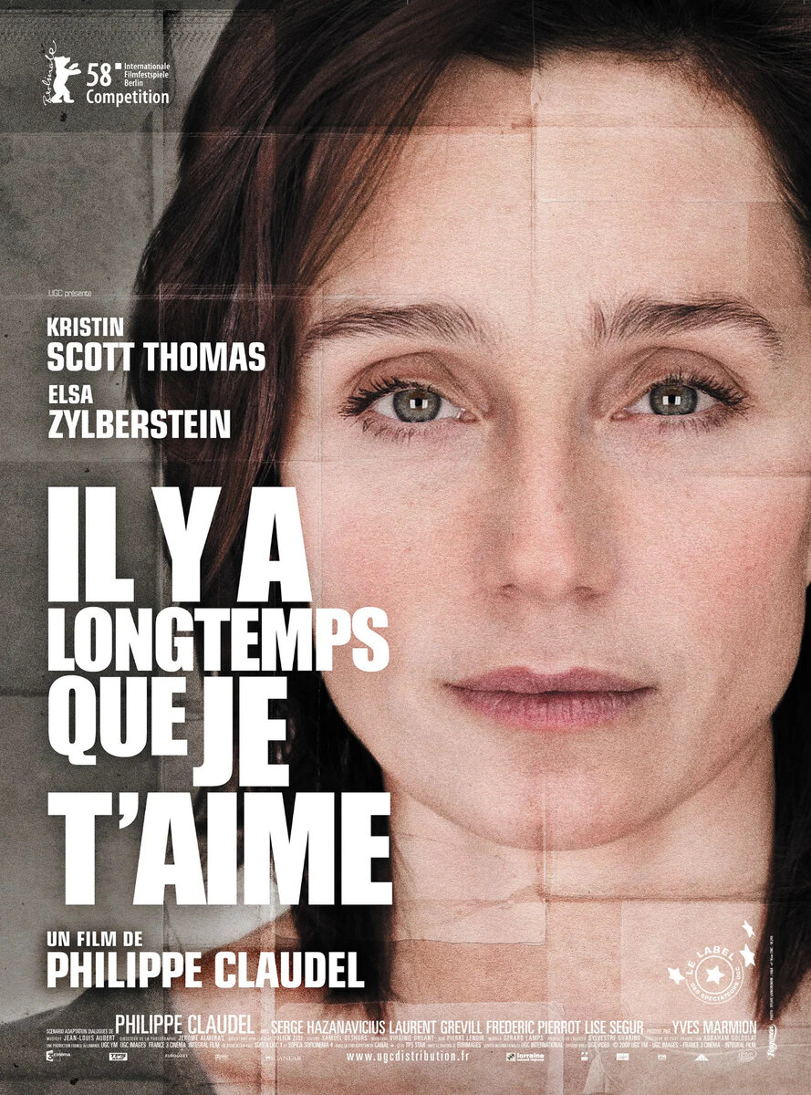 «Я так давно тебя люблю» (Il y a longtemps que je t'aime), 2007 ...