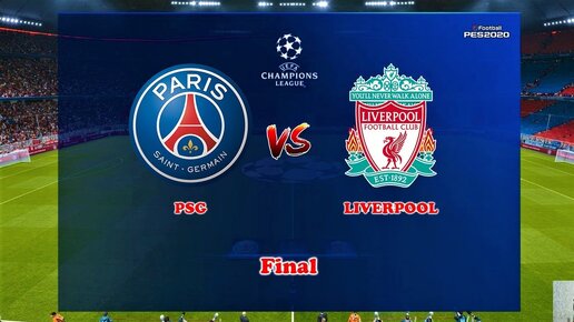 Pes 2020 | Psg vs Liverpool | Uefa Champions League Final - Ucl | Match ...