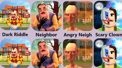 Dark Riddle,Angry Neighbor,Hello Neighbor,Scary Clown Man Neighbor ...