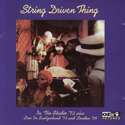 Два альбома String Driven Thing 1972-73: экспрессивный фолк и хард-рок с яростной скрипкой ...